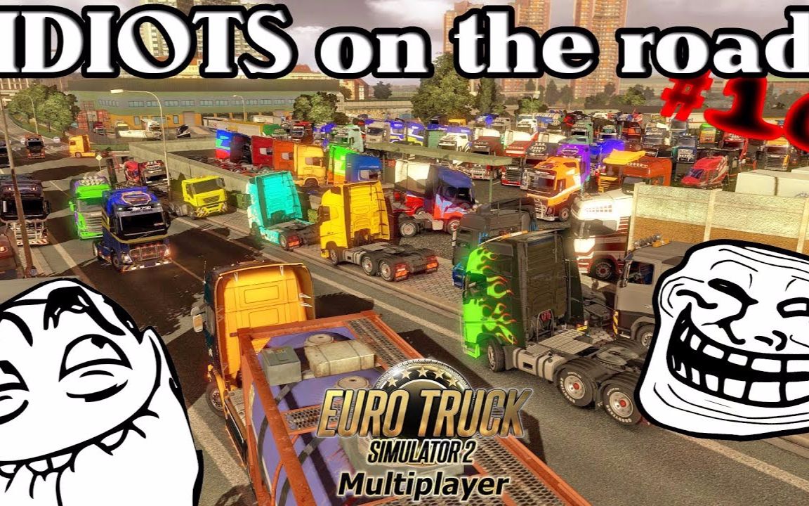 【ETS2】欧洲卡车模拟2 联机 白痴上路|欢乐时刻|碰撞合集 #10(BINGH...