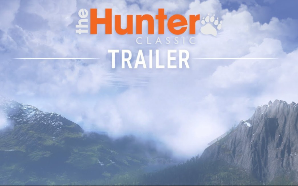 猎人 经典版(TheHunter classic)社区制作宣传片|有史以来最逼真的狩猎...