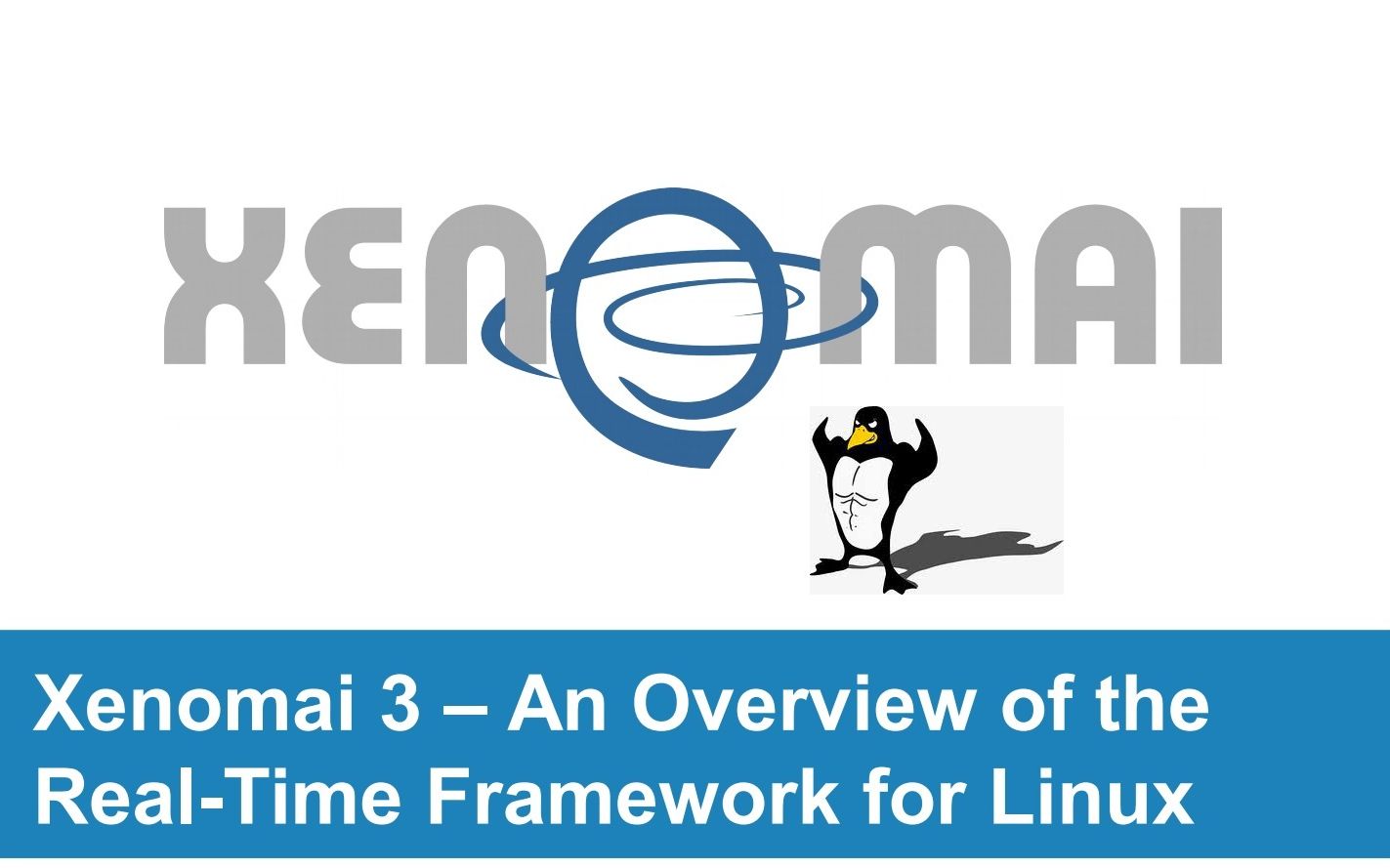 Linux实时操作系统Xenomai实战(下)(20200522第11期)