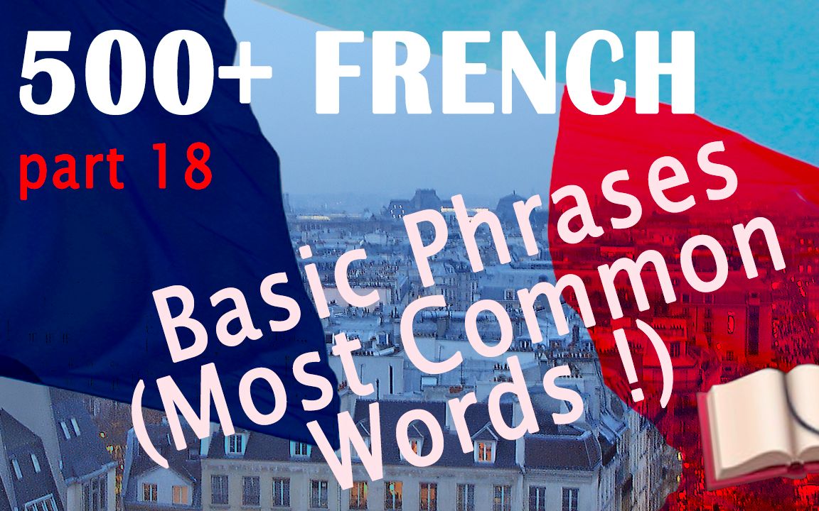 ...French Comprehensible Input - Most common words and sentences 18
