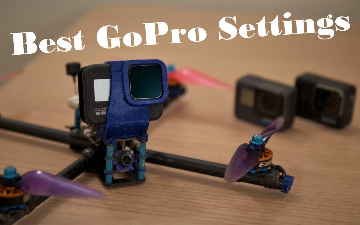 Timmy RC# 适合穿越机的最佳GoPro设置