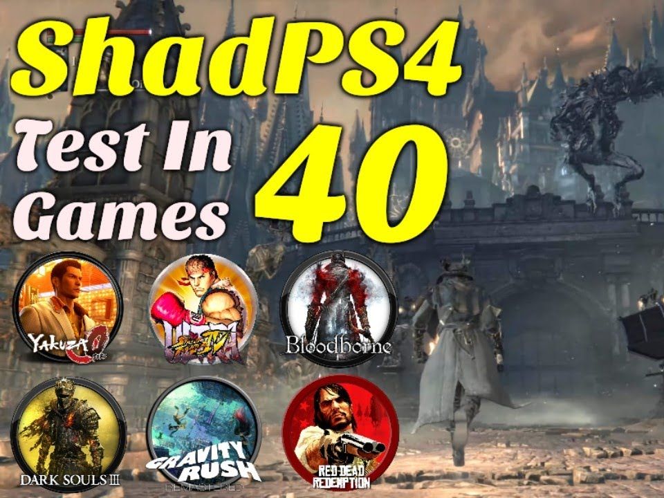PS4 模拟器 40 个游戏测试 ShadPS4