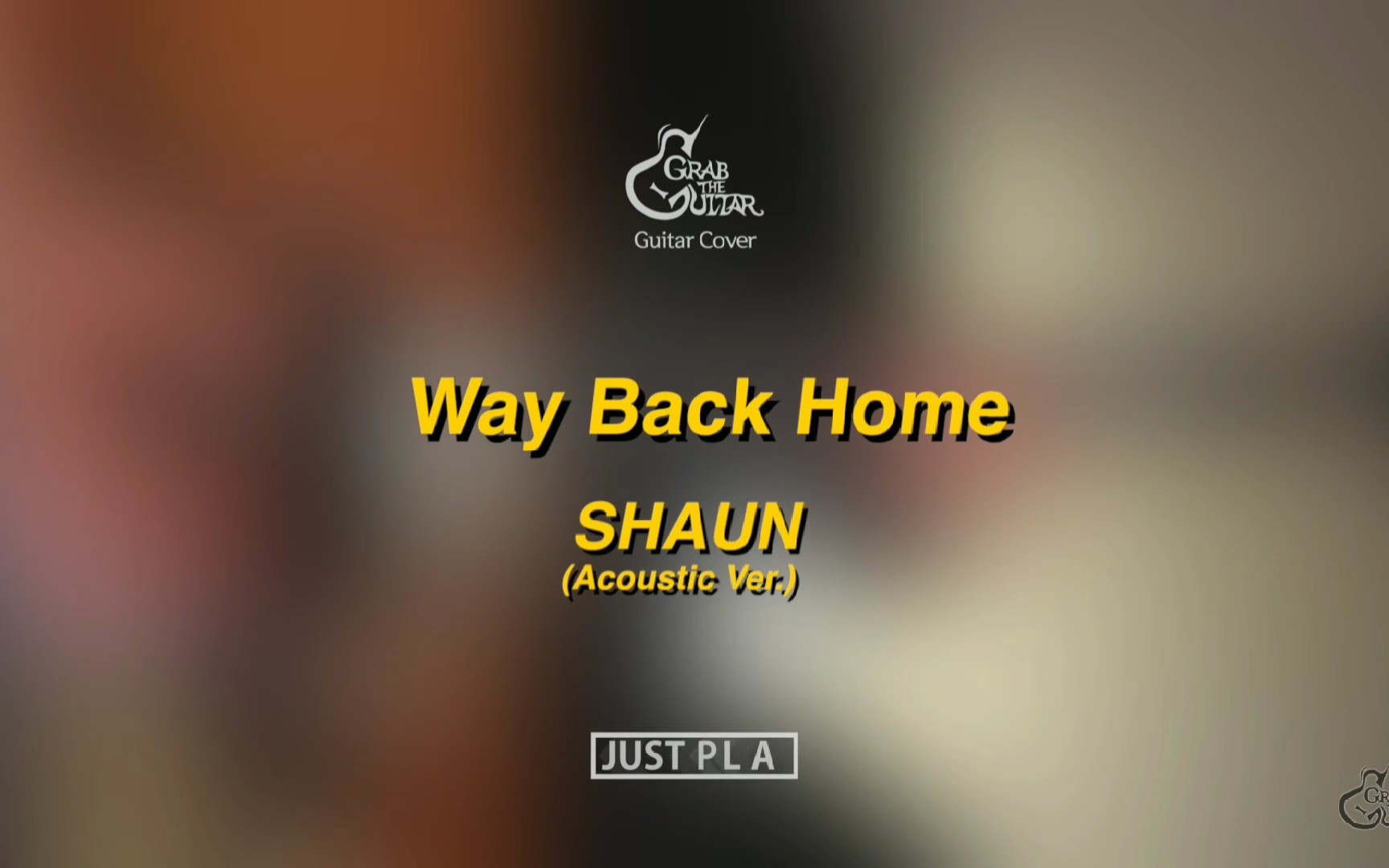[Just Play!]Way Back Home-SHAUN吉他弹奏cover 附六线谱