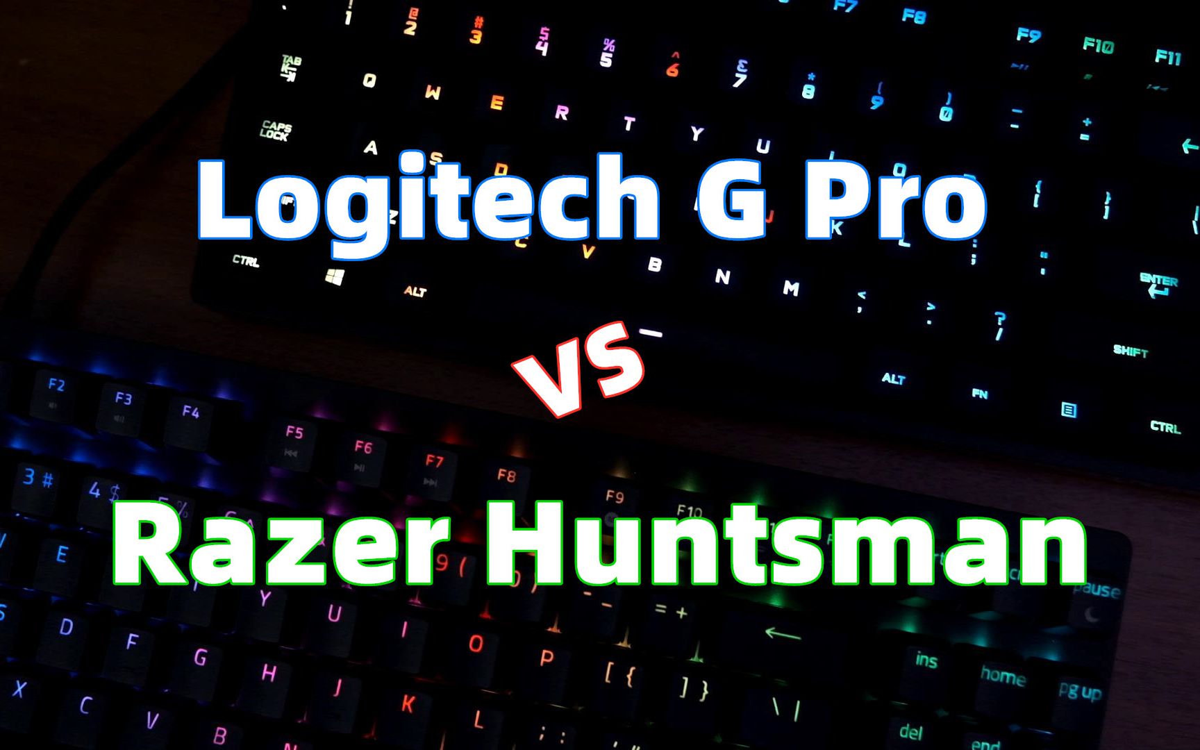 两大品牌TKL游戏键盘对比,罗技G Pro vs 蝰蛇Huntsman