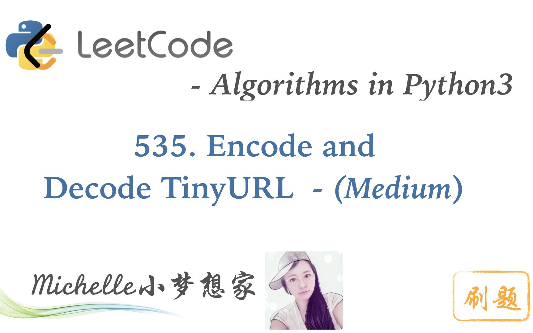 LeetCode in Python 535. Encode and Decode TinyURL - Michelle小...