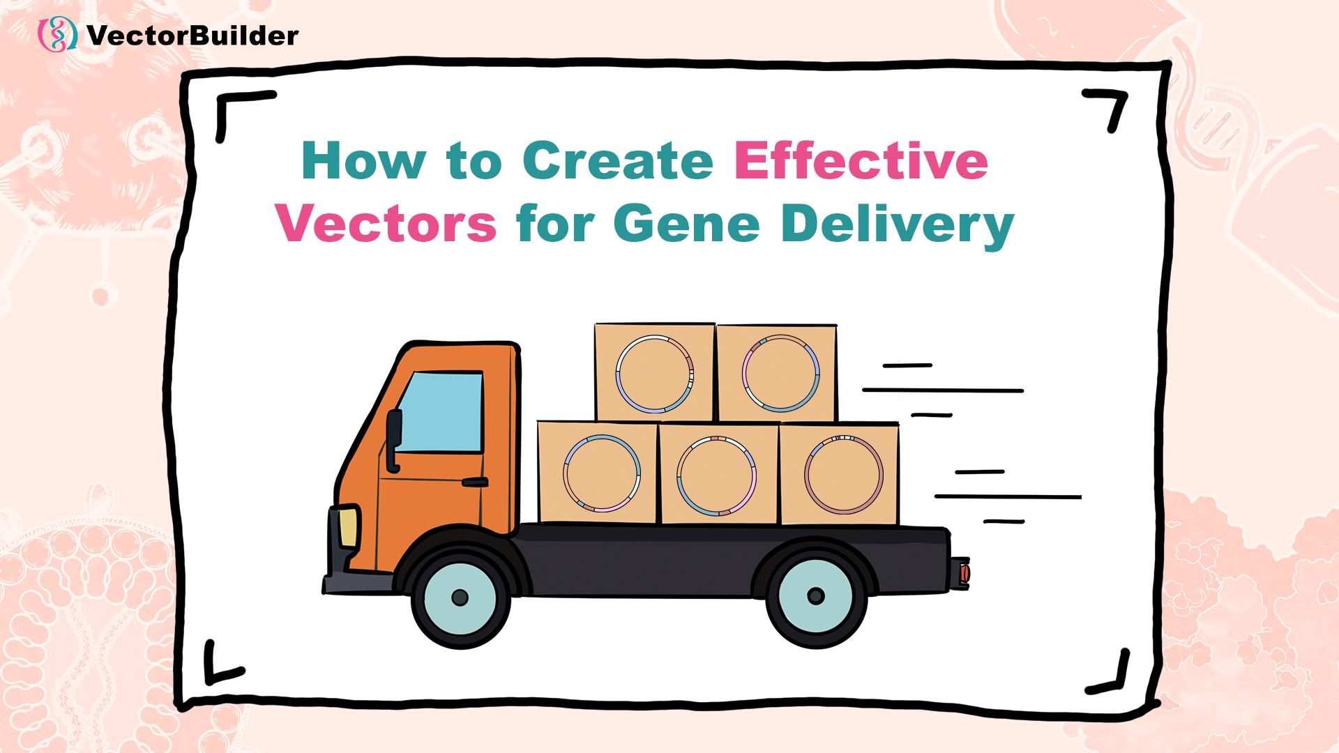 前沿讲座 | 如何构建高效的载体?