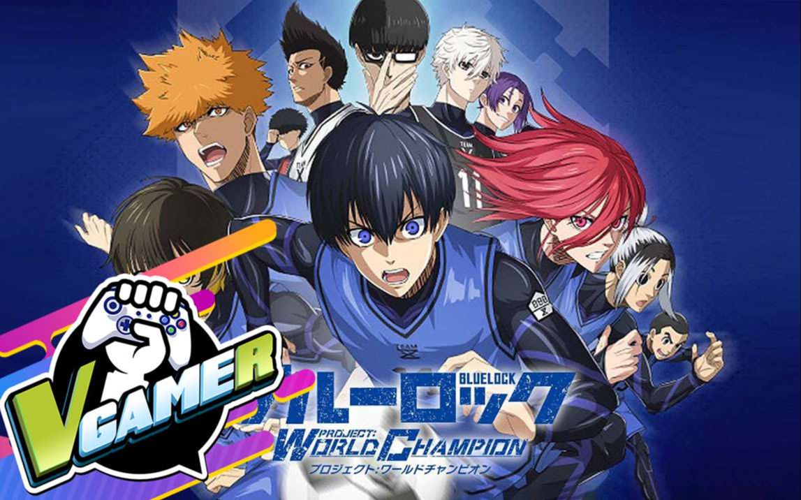 蓝色监狱计划:世界冠军(BLUE LOCK Project:World Champion)_手游情报