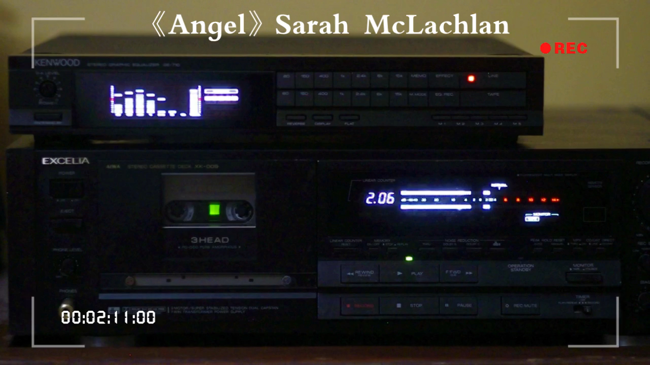 《Angel》Sarah McLachlan 磁带翻录版-AIWA Excelia XK-009 Record