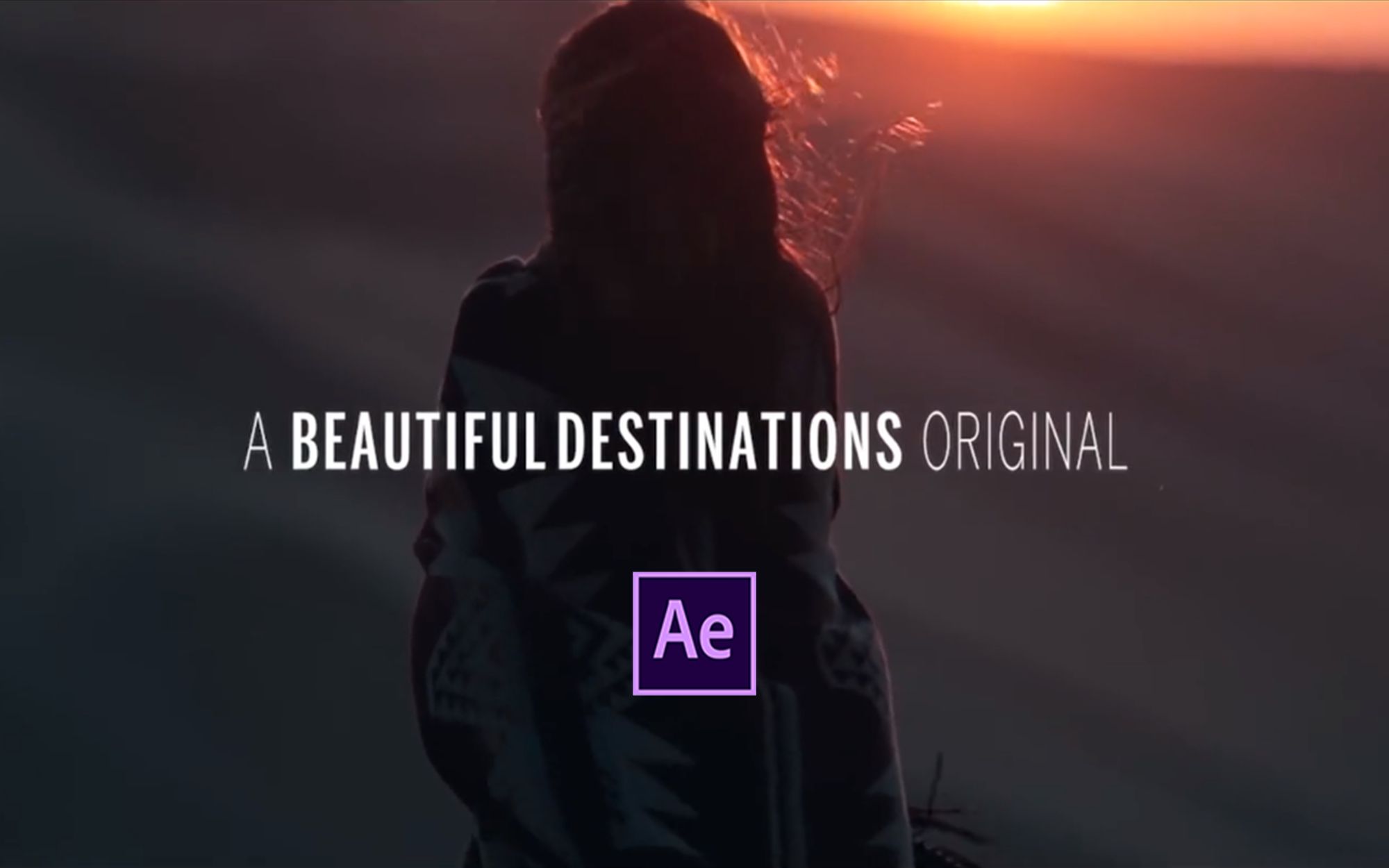 『基础向AE教程』教你制作Beautiful Destinations的片头字幕特效