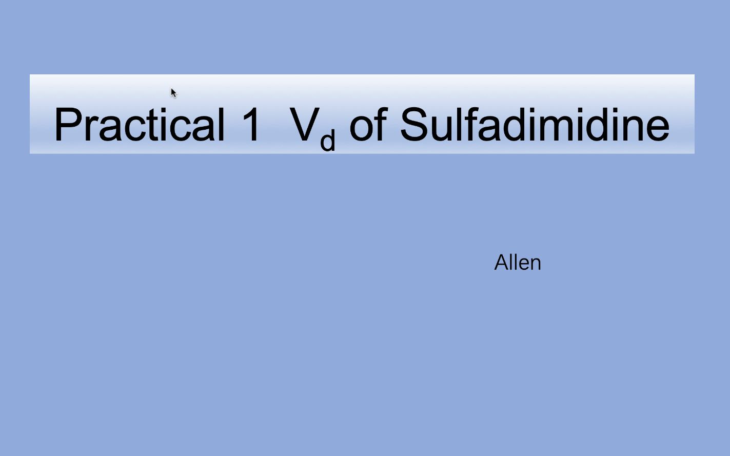 实验磺胺类药物的表观分布容积实验讲解