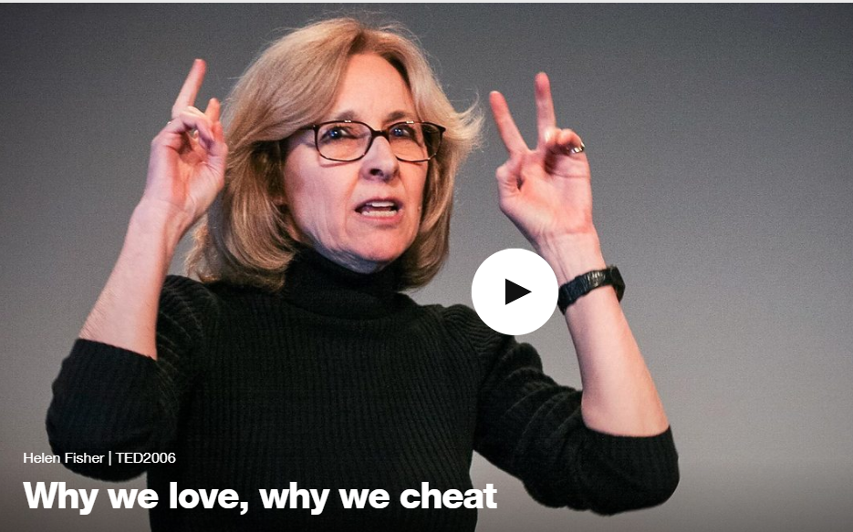 【TED】Helen Fisher——为什么我们相爱,为什么我们互相欺骗