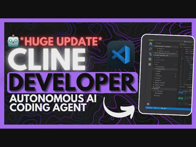 Cline(原Claw Dev) 更新 2.0版:最强AI编程助手来了!实时编辑等全新...