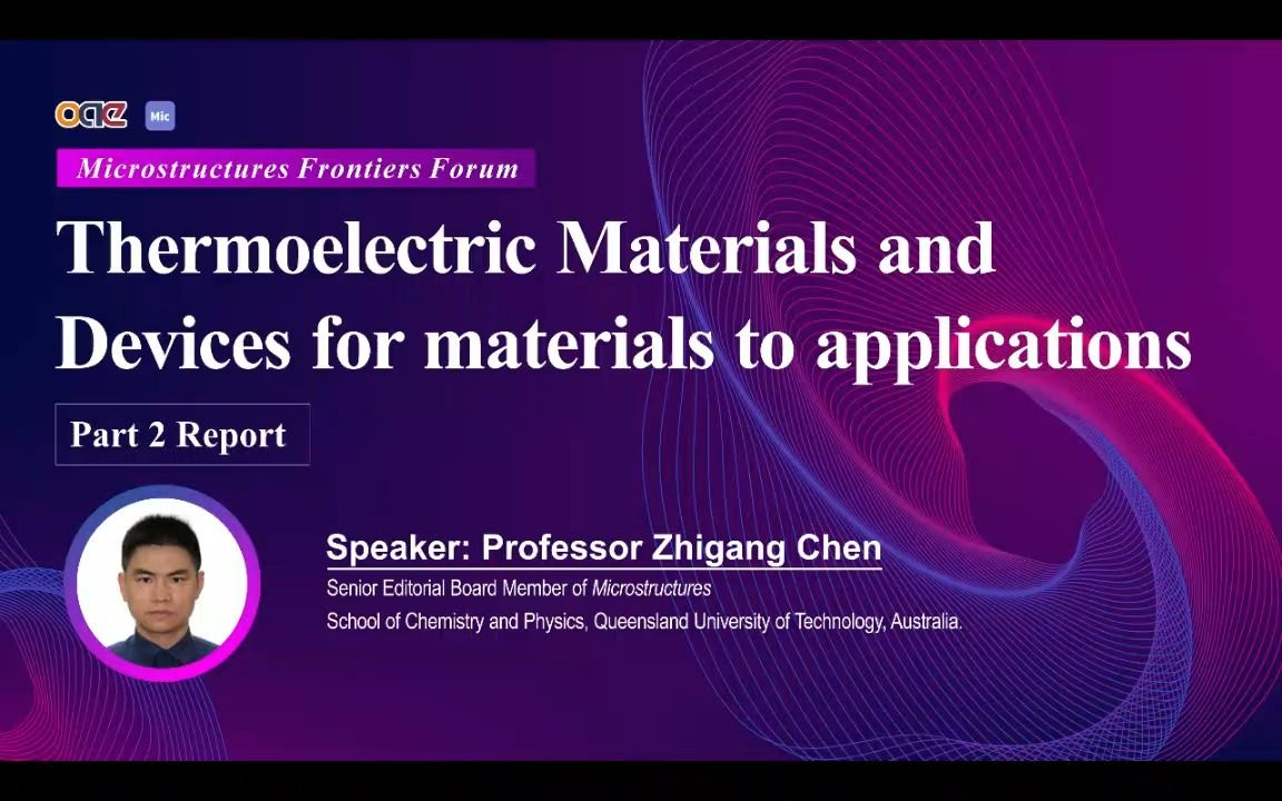 ...昆士兰科技大学陈志刚教授专题报告:热电材料与器件在材料中的应用