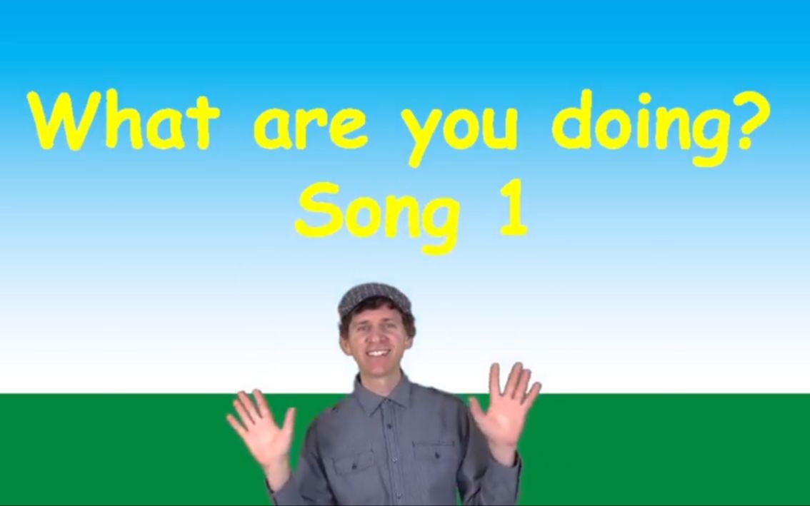 关于动作的英语歌曲1 What are you doing-1
