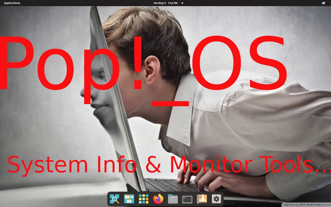 Pop!_OS - System Info & System Monitor Tools.