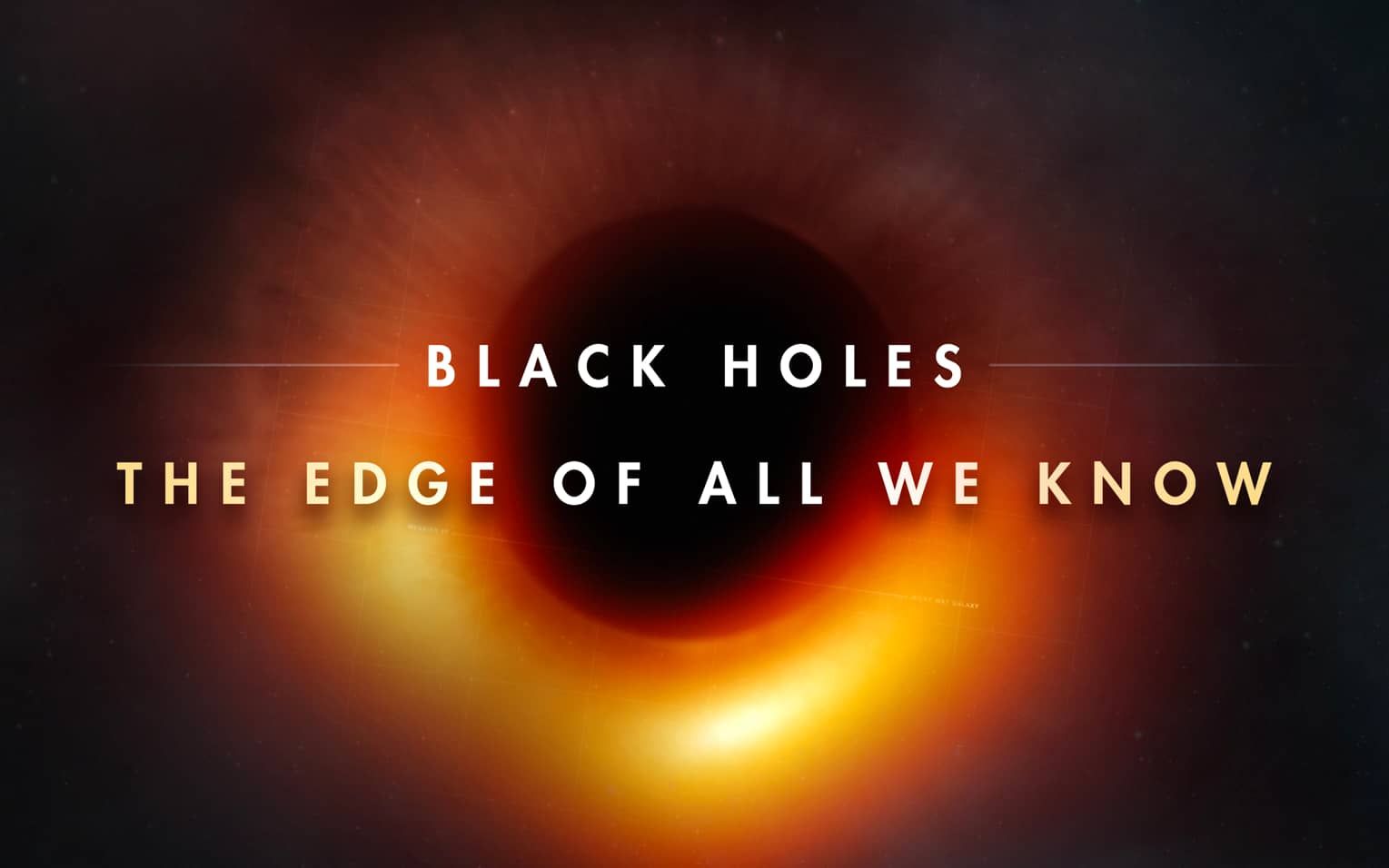 [英语中字]黑洞:人类认知的极限 The Edge of All We Know (2020)