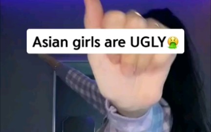 【tiktok】“我不喜欢亚洲女孩” 不管什么肤色都是最美的!