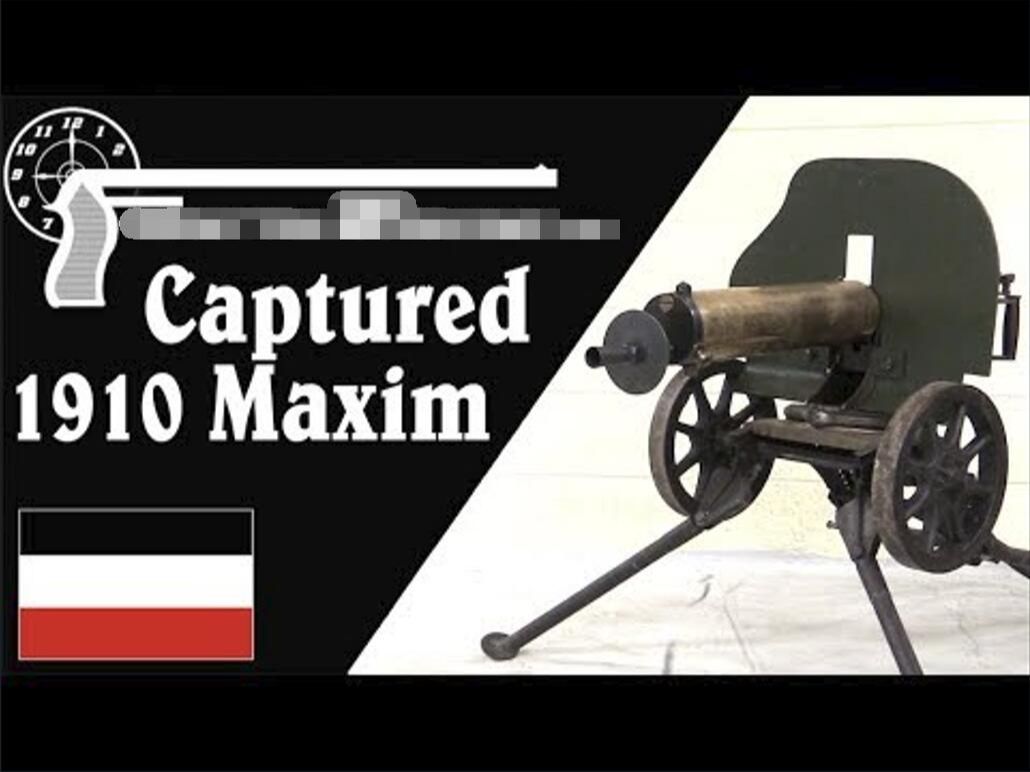 【被遗忘的武器/双语】德缴俄改8毫米毛瑟弹马克沁1910型重机枪