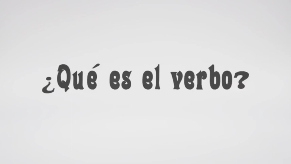 西班牙语|关于什么是动词的最佳解释?什么是动词?