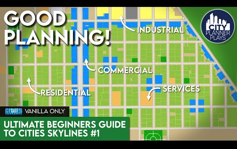 城市天际线|游戏入门与基础规划|教程|模拟经营|Cities Skylines