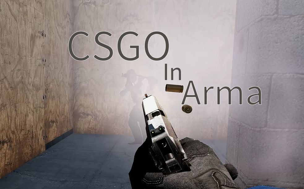 在武装突袭里玩"CSGO"是什么体验
