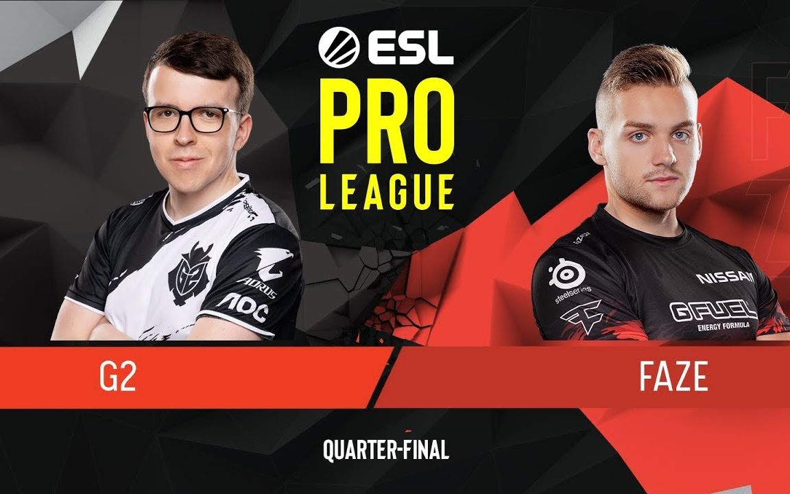 ...ESL Pro League Season 9 G2 Esports vs. FaZe双图回放|CS:GO
