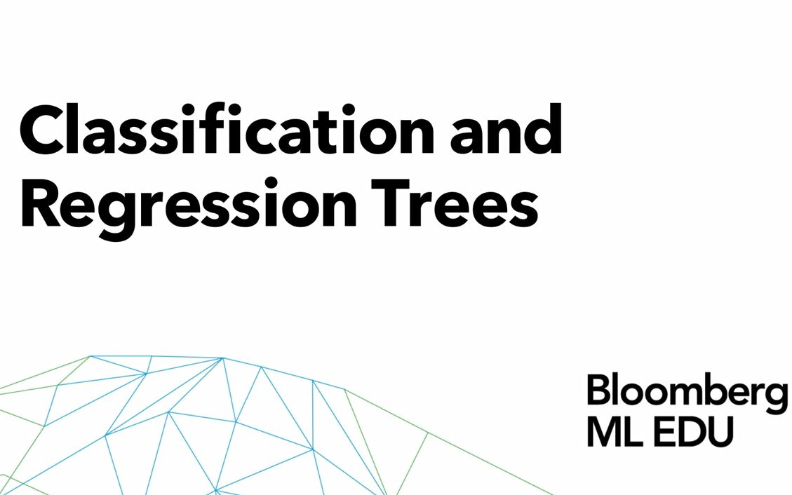 【彭博社Bloomberg—机器学习基础系列课程】第20讲.分类与回归树....