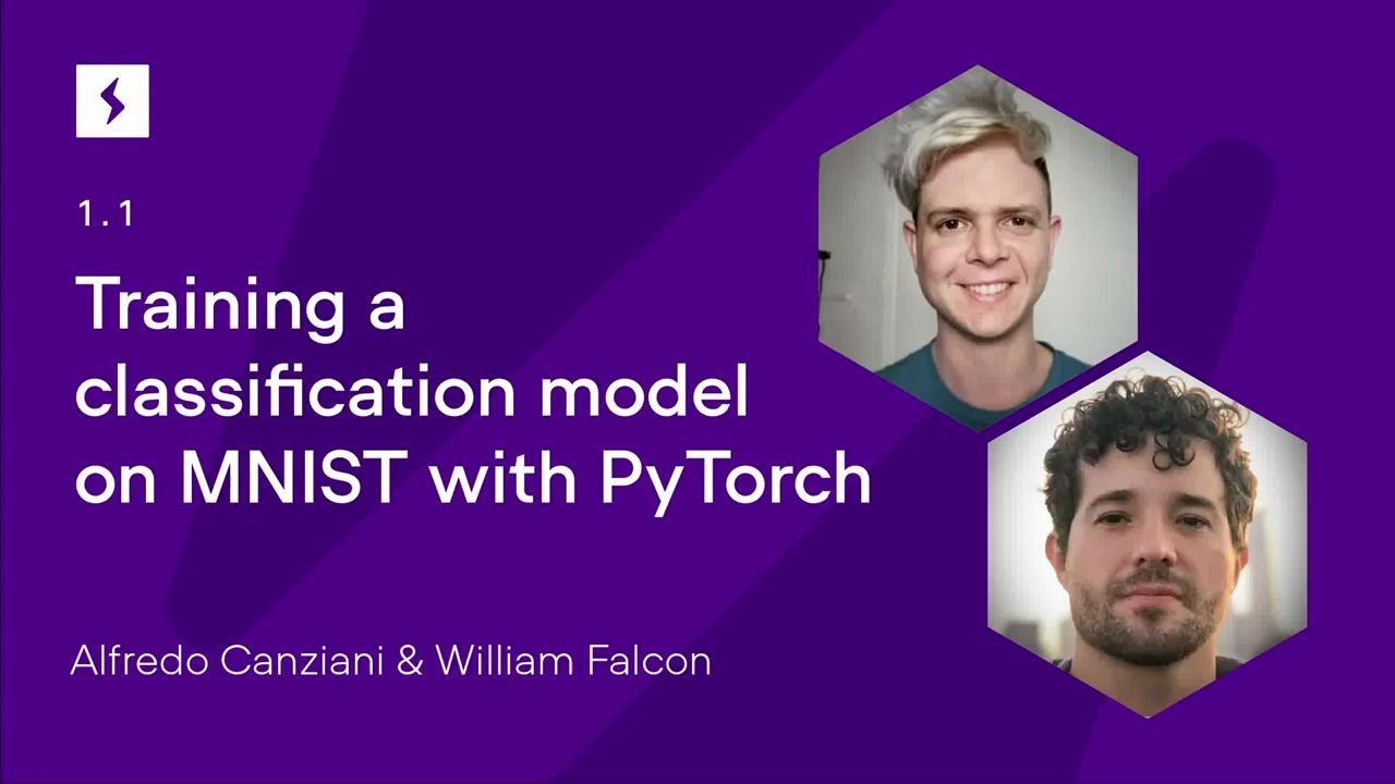 PyTorch Lightning基础教程 by William Falcon, Alfredo