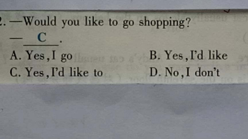 Would you like to do sth?怎么回答,你知道吗?