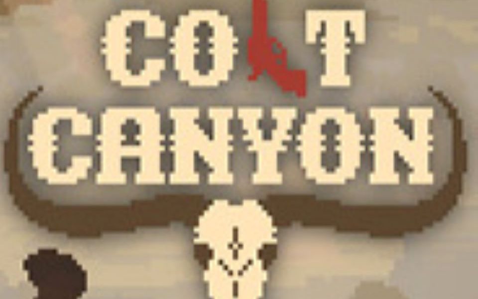 【CE修改/果浦】Colt Canyon柯尔特峡谷无限血量/弹药/无需换弹…