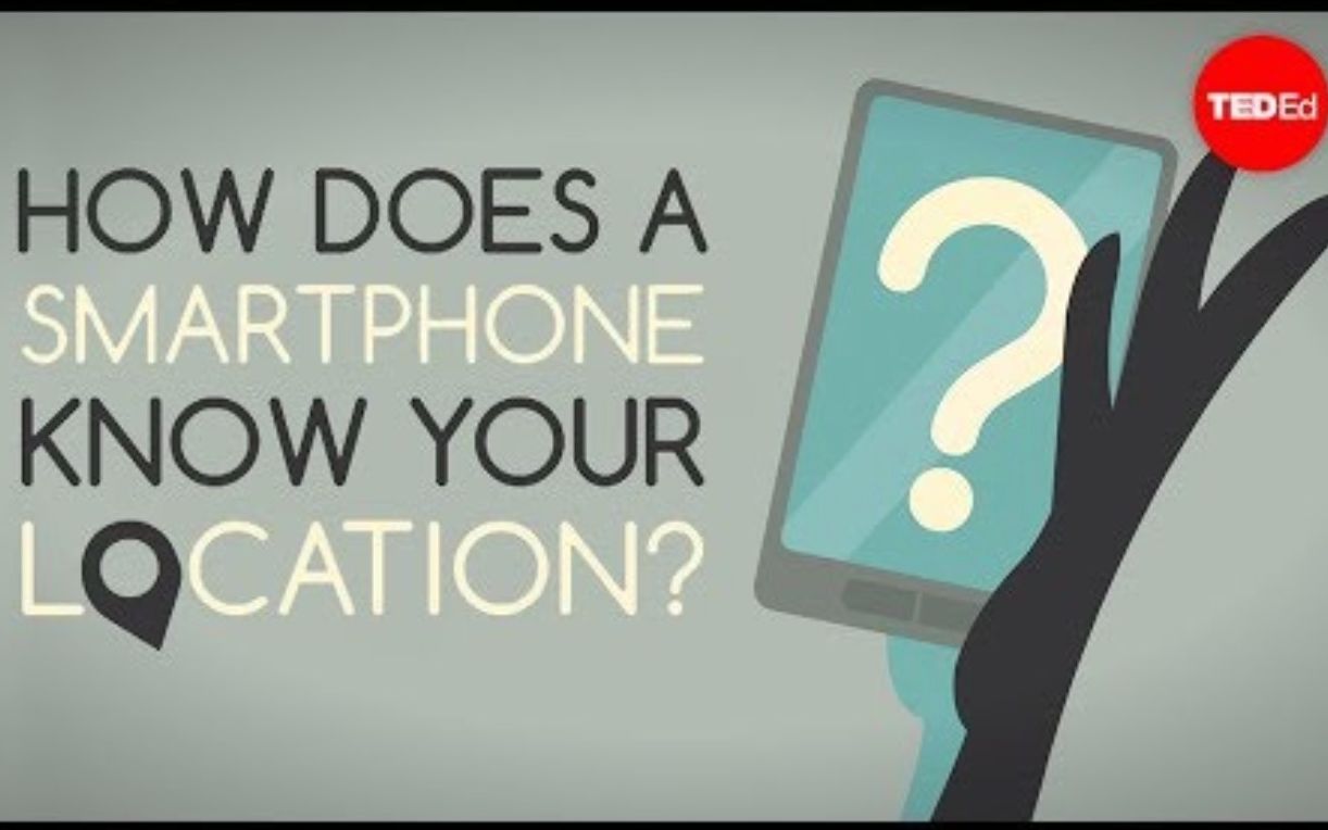 ...ED】手机定位的原理 How Does Your Smartphone Know Your Location