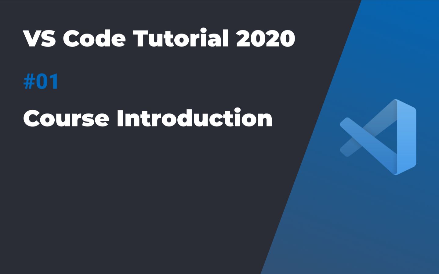 VS Code入门教程2020 #01 课程介绍