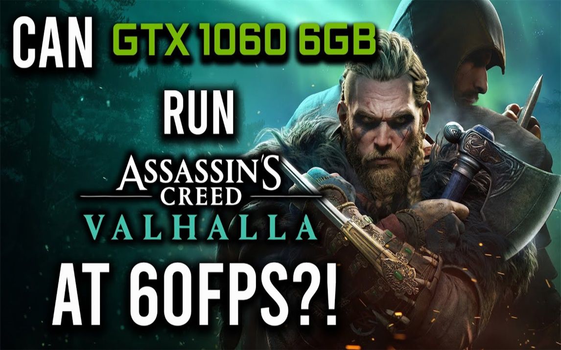 《刺客信条:英灵殿》PC版“老外推荐画质”(1080P分辨率测试) GTX ...
