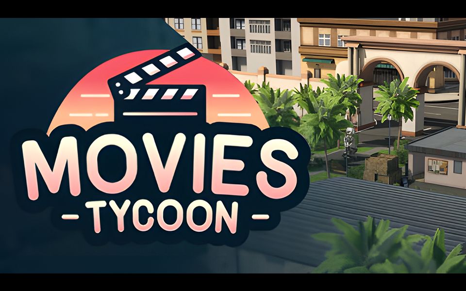 【Steam】电影制作模拟器新游《电影大亨/Movies Tycoon》2024年...