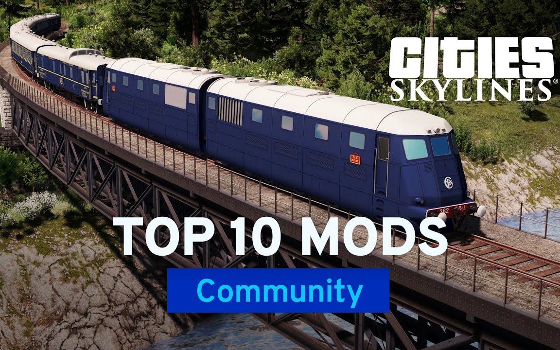 ...十佳MOD与资产 #都市天际线 Top 10 Mods and Assets January 2020
