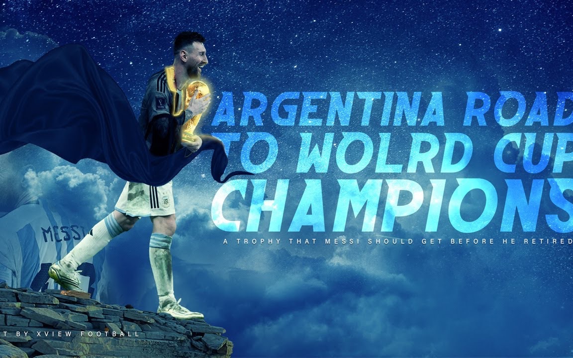 【2022卡塔尔世界杯】阿根廷夺冠之路Argentina Road to WORLD ...
