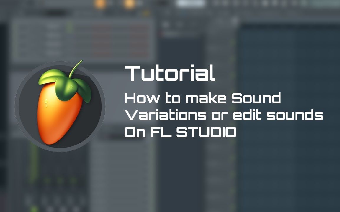 如何在FL Studio中製作聲音變化或編輯聲音