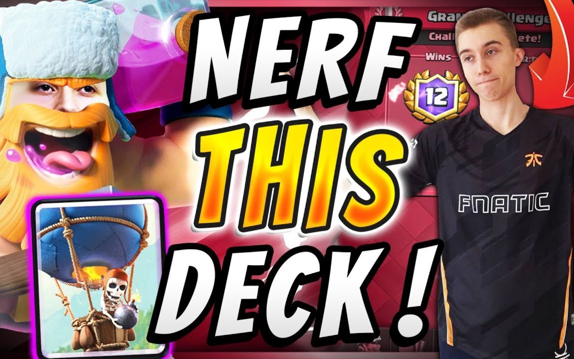 【皇室战争】快削弱这个卡组！不可阻挡的樵夫气球卡组