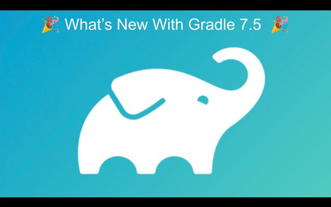 你的Gradle升级了吗? 7.5版本新功能介绍