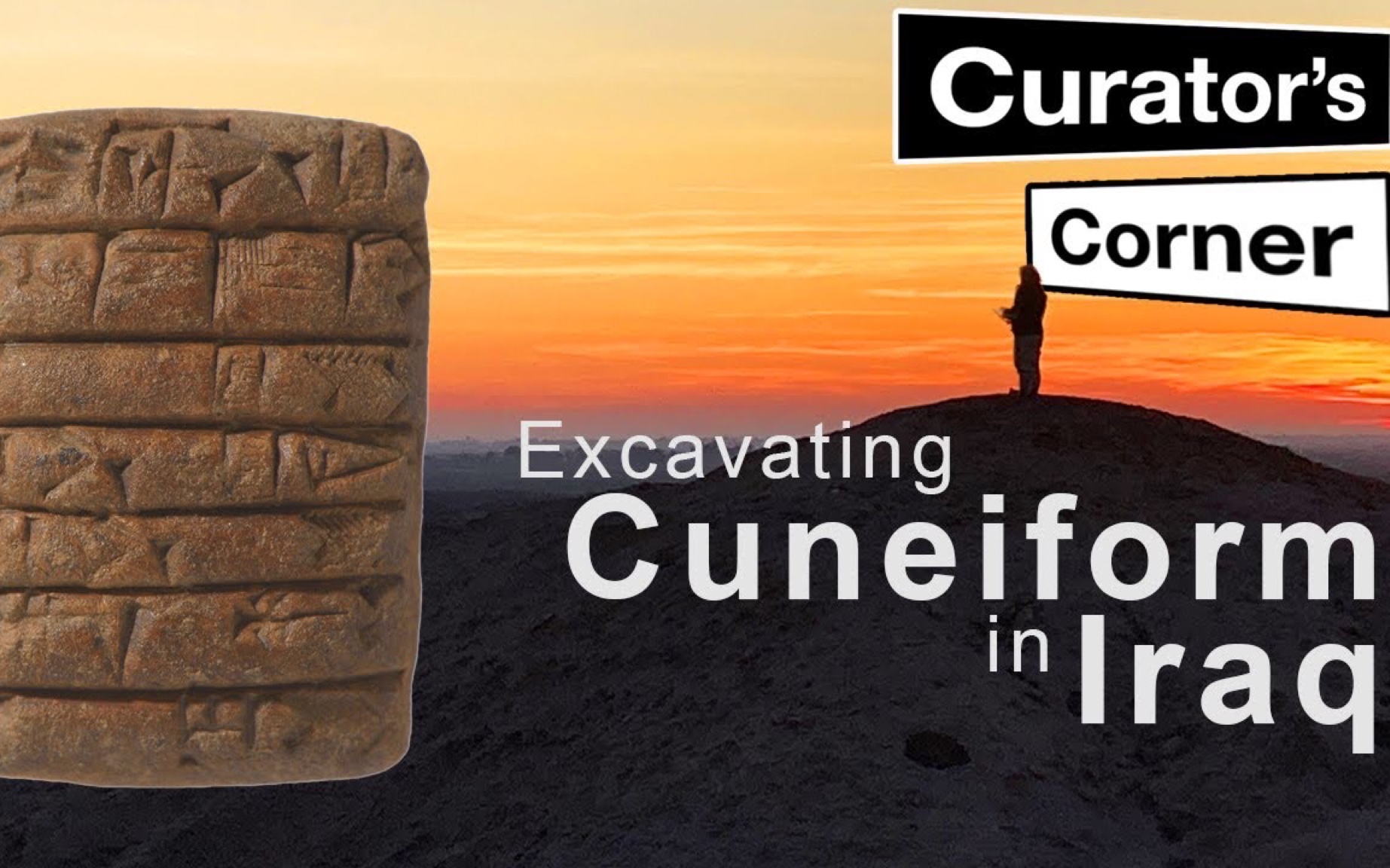 【The British Museum】跟随吉尔苏项目,去往伊拉克挖掘楔形文字石片...