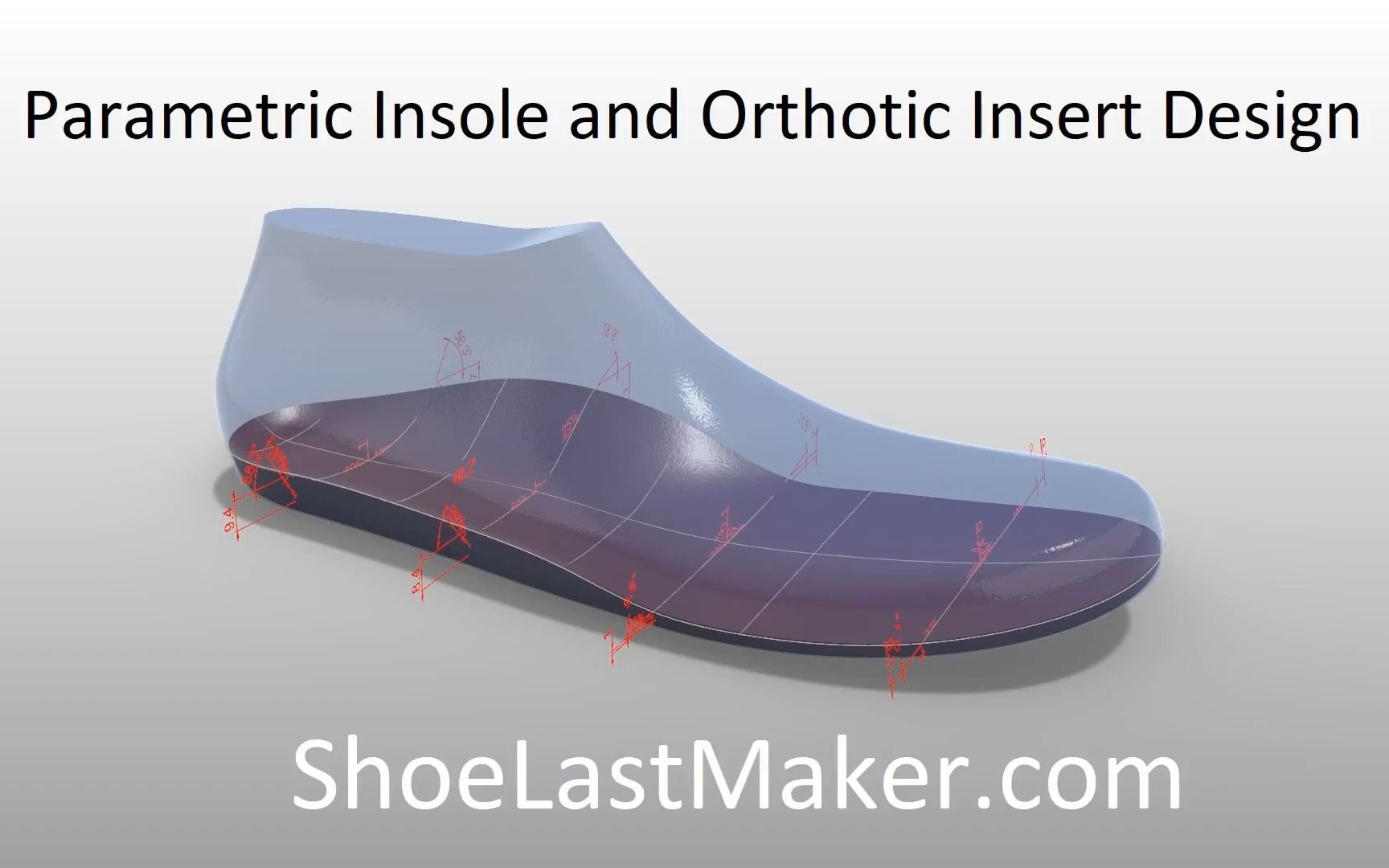 Shoe Last Maker 鞋楦设计软件-鞋楦制造商参数化鞋垫和矫形器插入设计