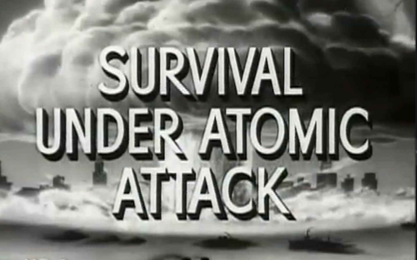 【美国冷战教学片】核战争的生存知识(1951年)