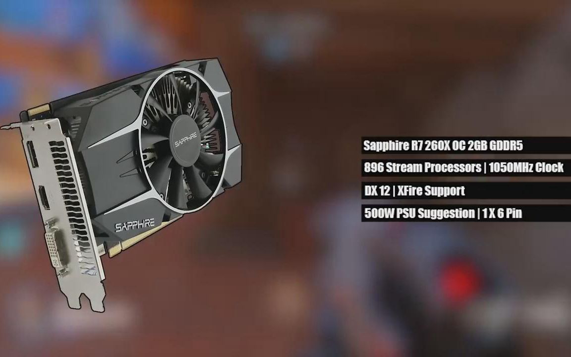 显卡界曾经低调的王者,AMD R7 260X现在还能干啥?