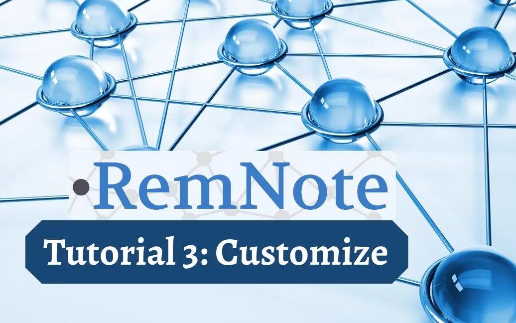 RemNote教程3:自定义Rem(RemNote Tutorial 3: Customizing Rem)