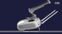 3、大疆精灵4 教学视频-开箱演示(3)遥控器_超清