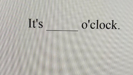 What time is it?