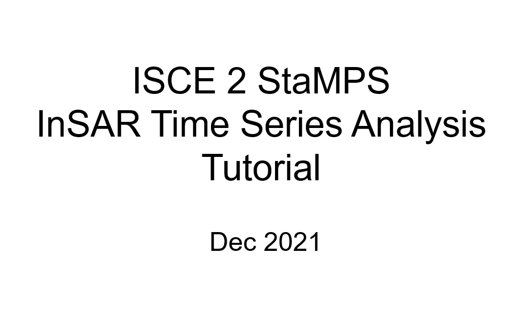 ISCE2StaMPS小基线集时间序列处理(InSAR, SBAS)