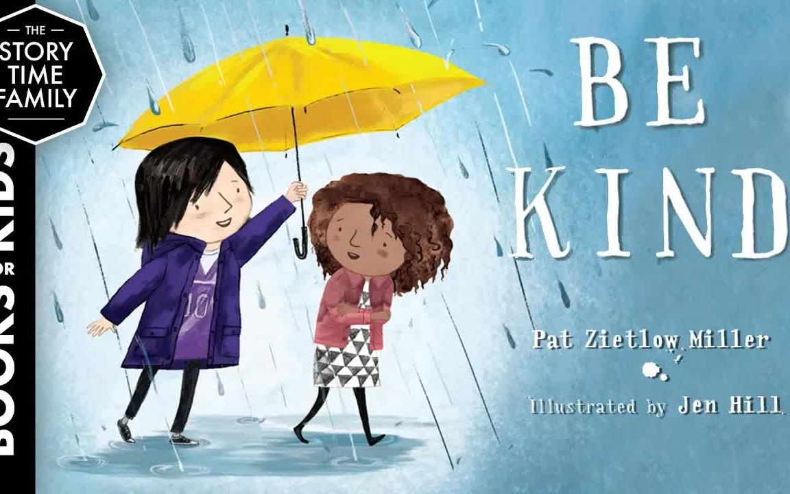 【英文绘本3-6】【亲子共读】Be Kind