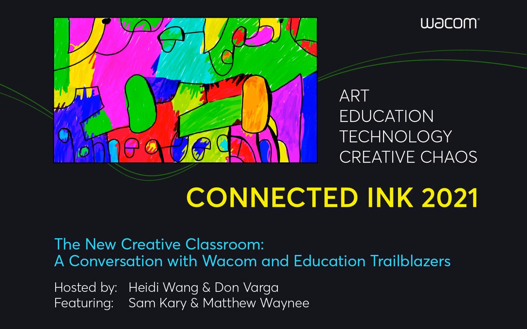 【Connected Ink 2021】新式创意教室:Wacom 与教育开拓者的对话