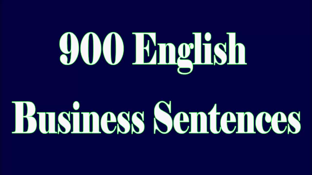 【商务英语】900句超赞商务英语表达,2小时一次学个够!